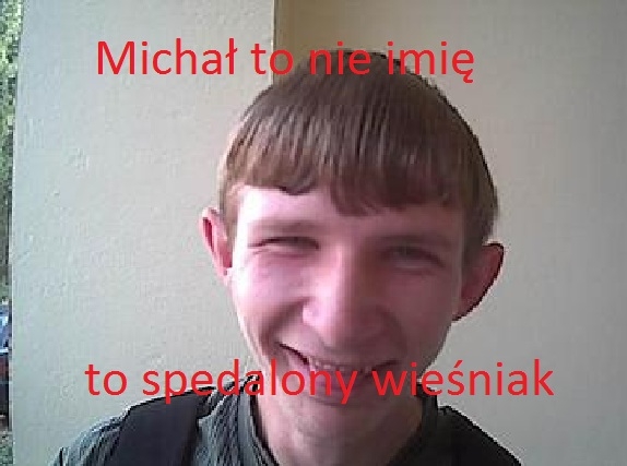 michal to nie imie - chamsko.pl