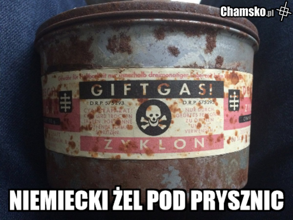 Cyklon B - chamsko.pl