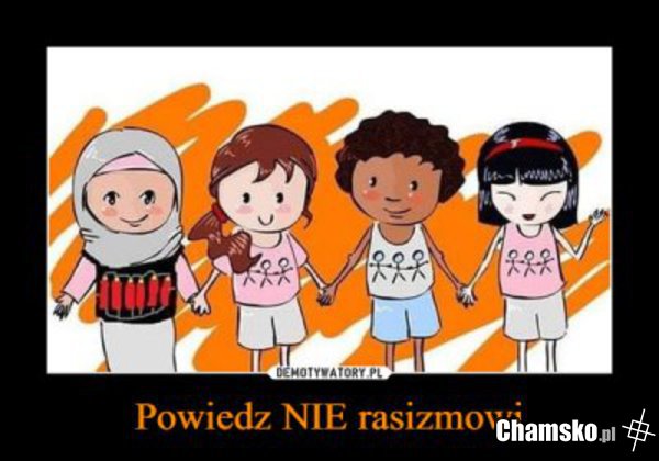 No to rasizm - chamsko.pl